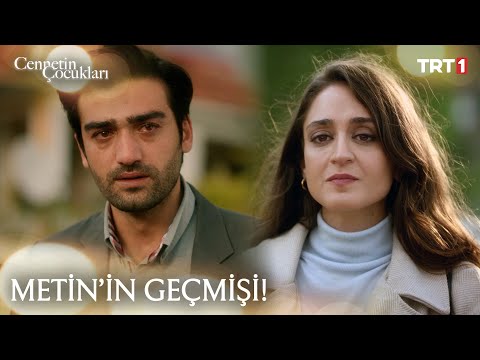Metin'in geçmişi... | #CennetinÇocukları 11. Bölüm
