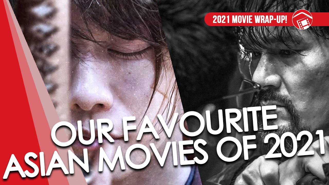 Asian Films of 2021: Our Favourites and Most Enjoyable Asian Films ...