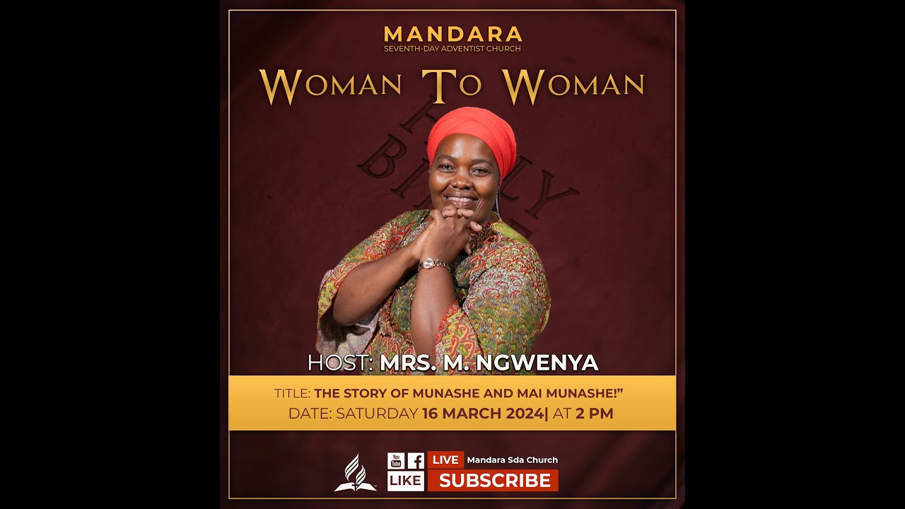 Mandara SDA Church || Woman To Woman || The Story of Munashe & Mai ...