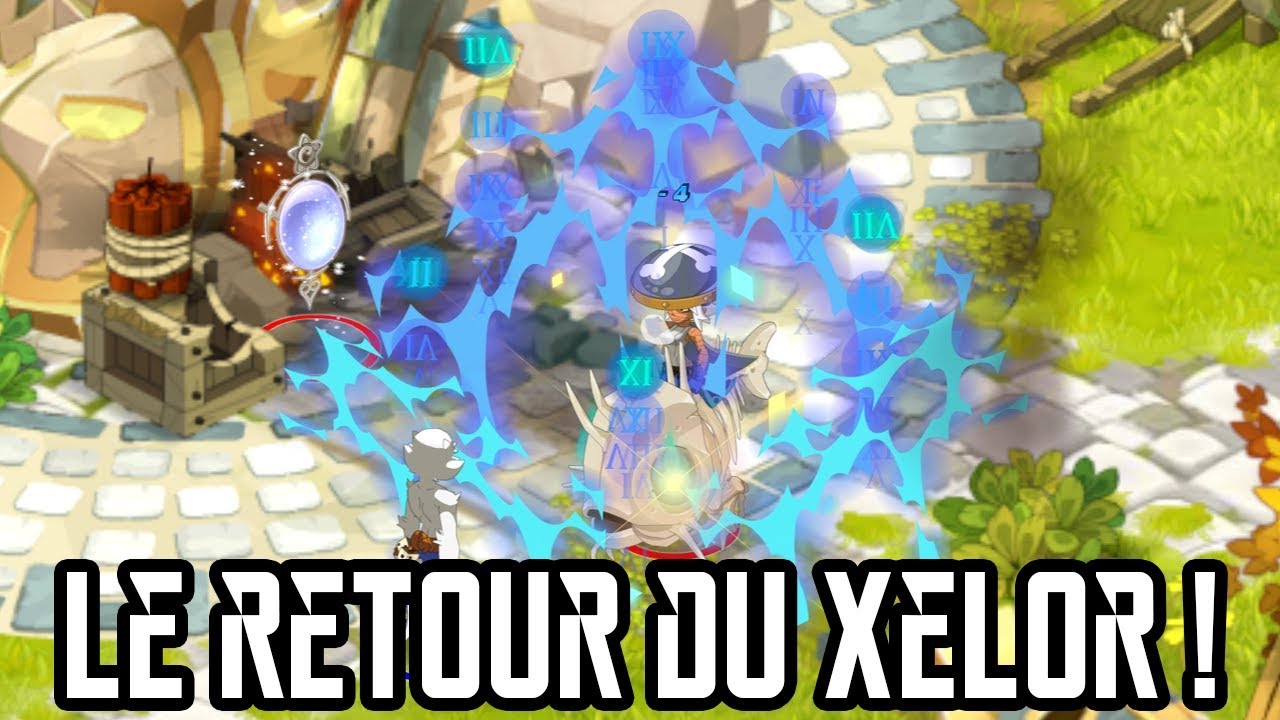 LE RETOUR DU XELOR ! - YouTube