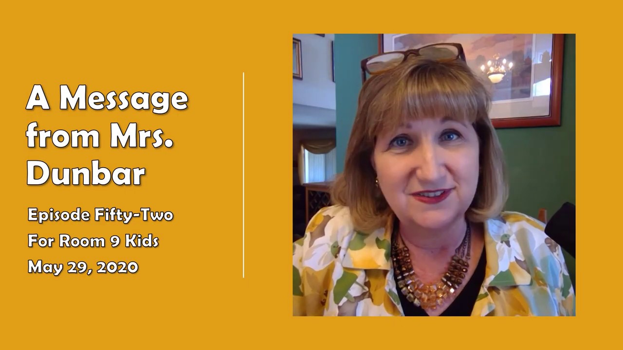 Message from Mrs. Dunbar - May 29, 2020 - YouTube