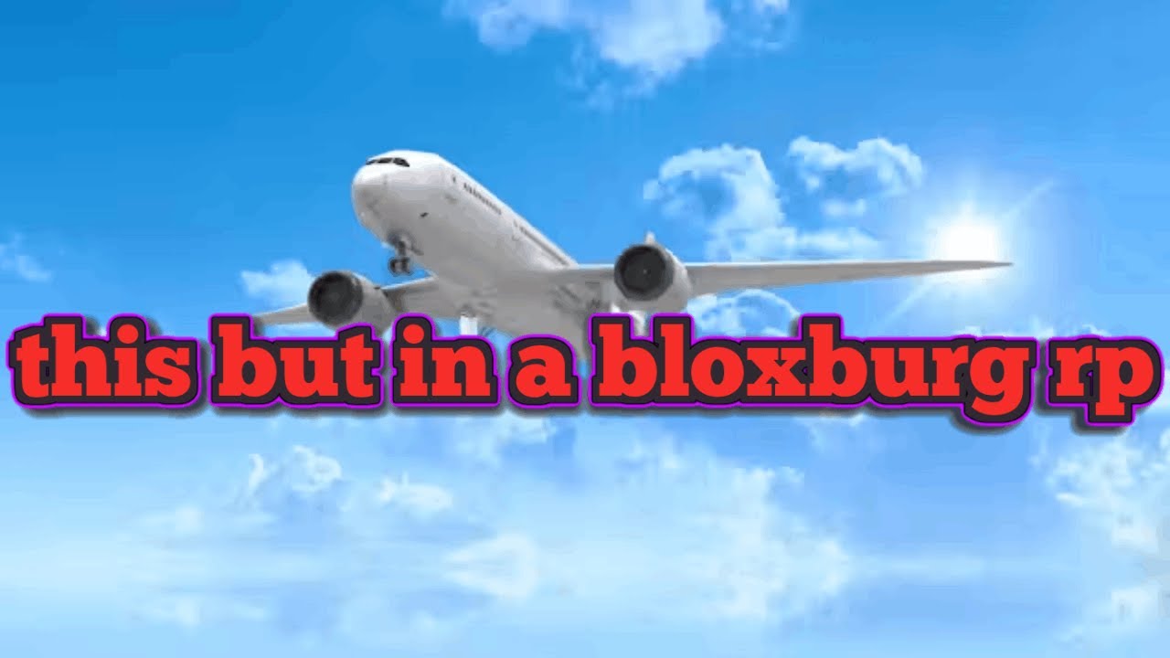 Bloxburg airplane roleplay - YouTube