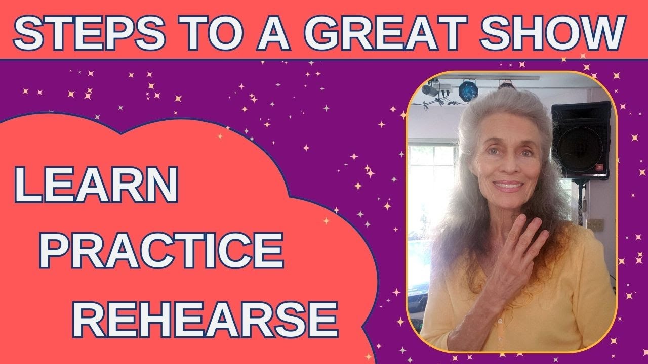 Steps to a Great Show: Learn, Practice, Rehearse - [2024] #singer # ...