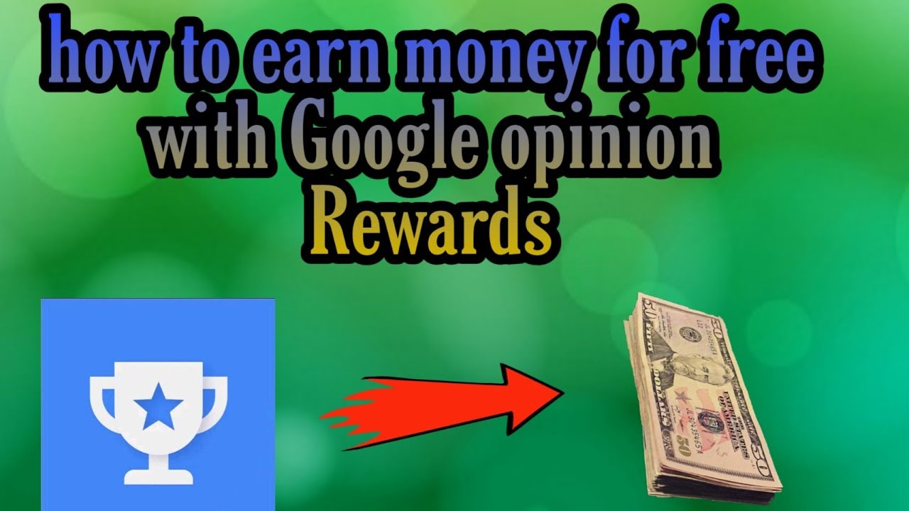 How to earn money for free with Google opinion Rewards - YouTube