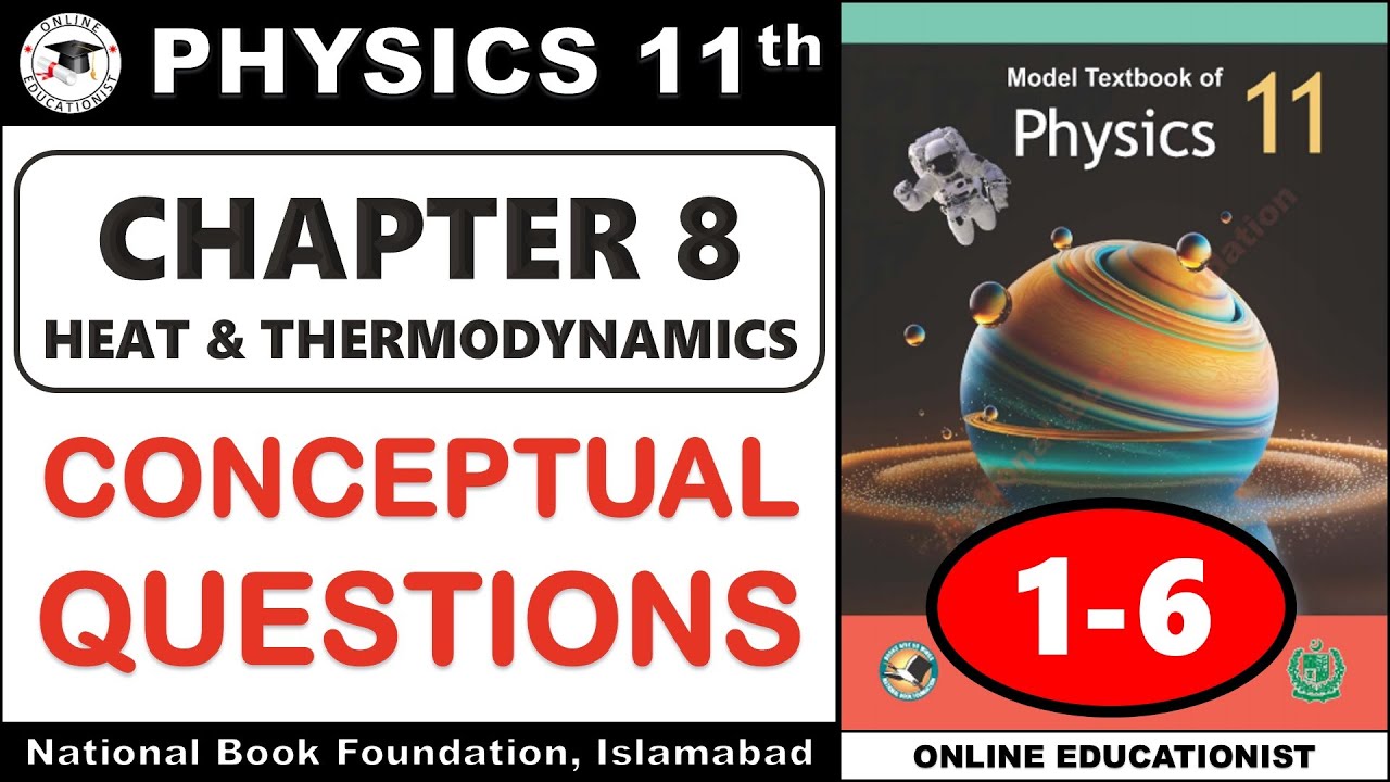 Conceptual Questions | Chapter 8 | Heat & Thermodynamics | Physics 11th ...