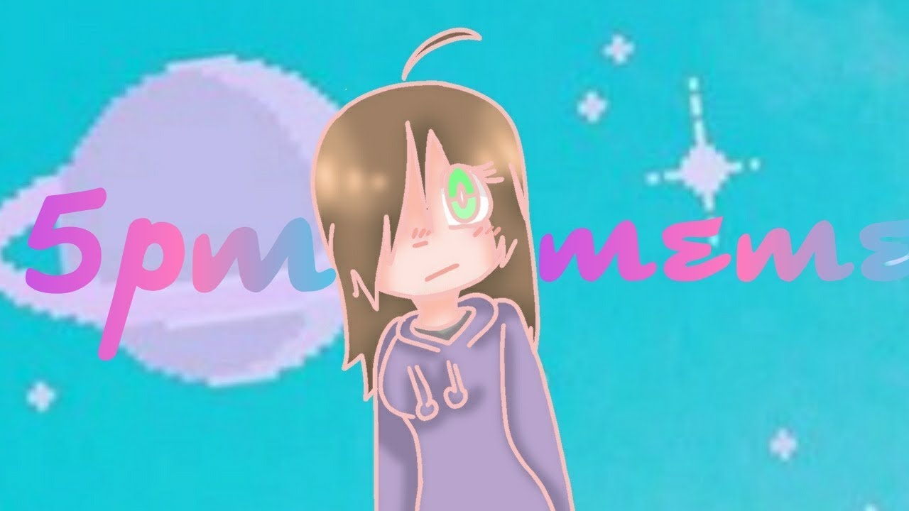 5pm |MeMe| - YouTube