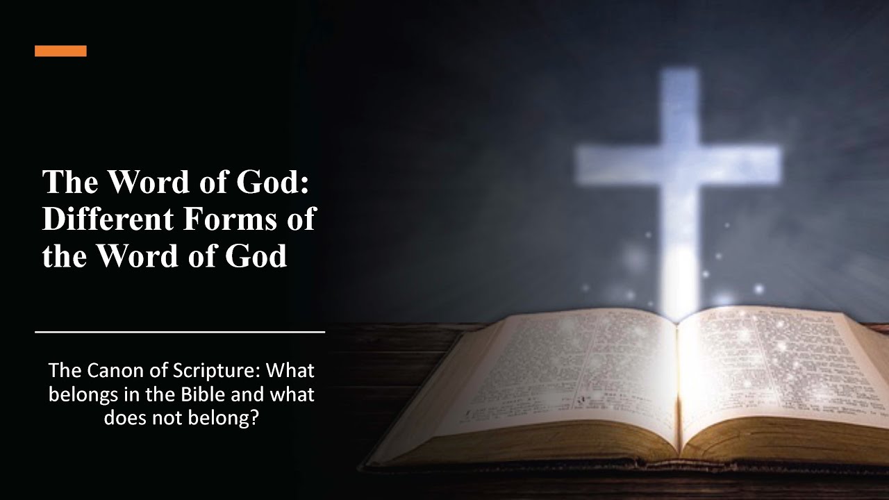Five Forms of The Word of God & The Four Characteristics of Scripture ...