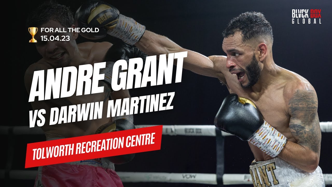 Andre Grant vs Darwin Martinez | Full Fight | 15.04.23 - YouTube