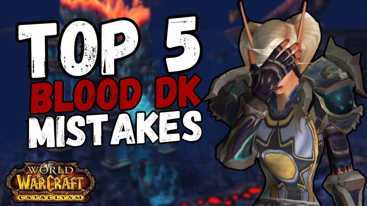 5 Most Common BDK Mistakes And How To Fix Them | Cataclysm Classic ...