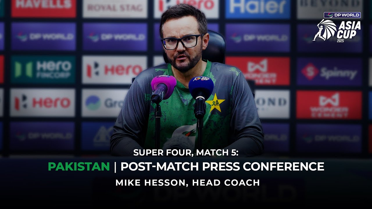 DP World Asia Cup 2025 Super Four - Match 5: Pakistan Head Coach Mike ...