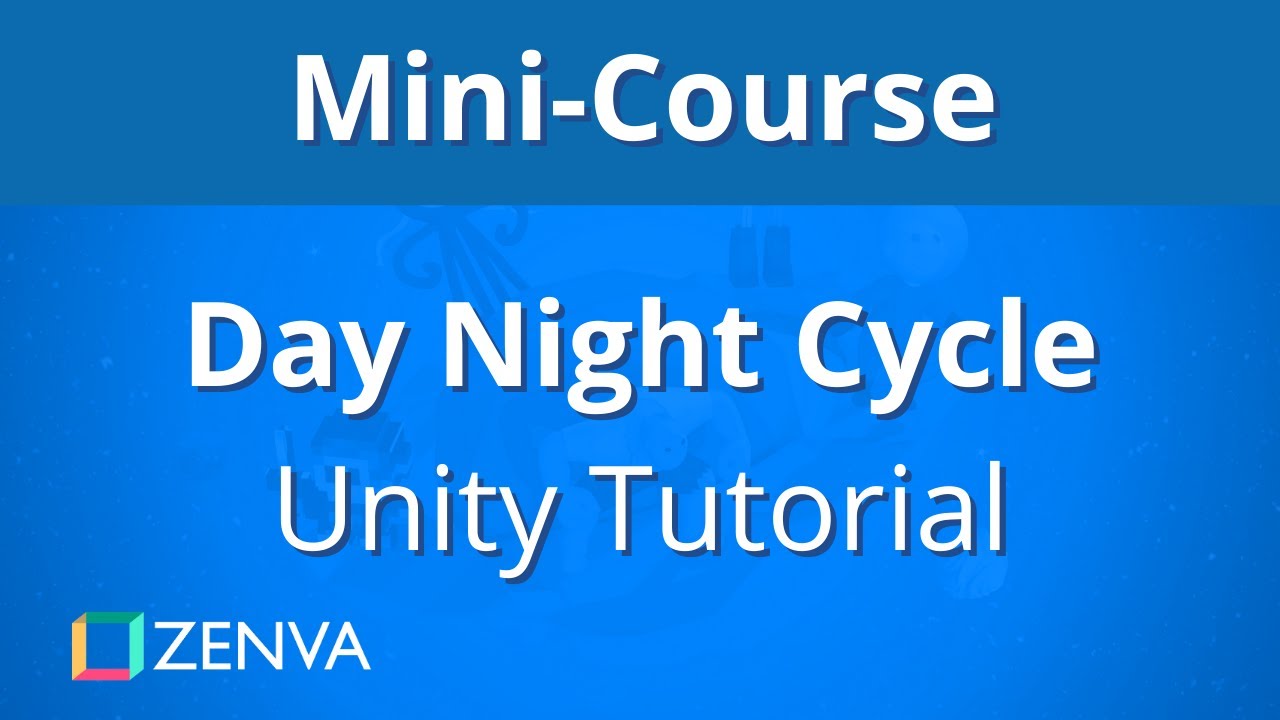 MINI-COURSE - Create a DAY and NIGHT Cycle in Unity - YouTube