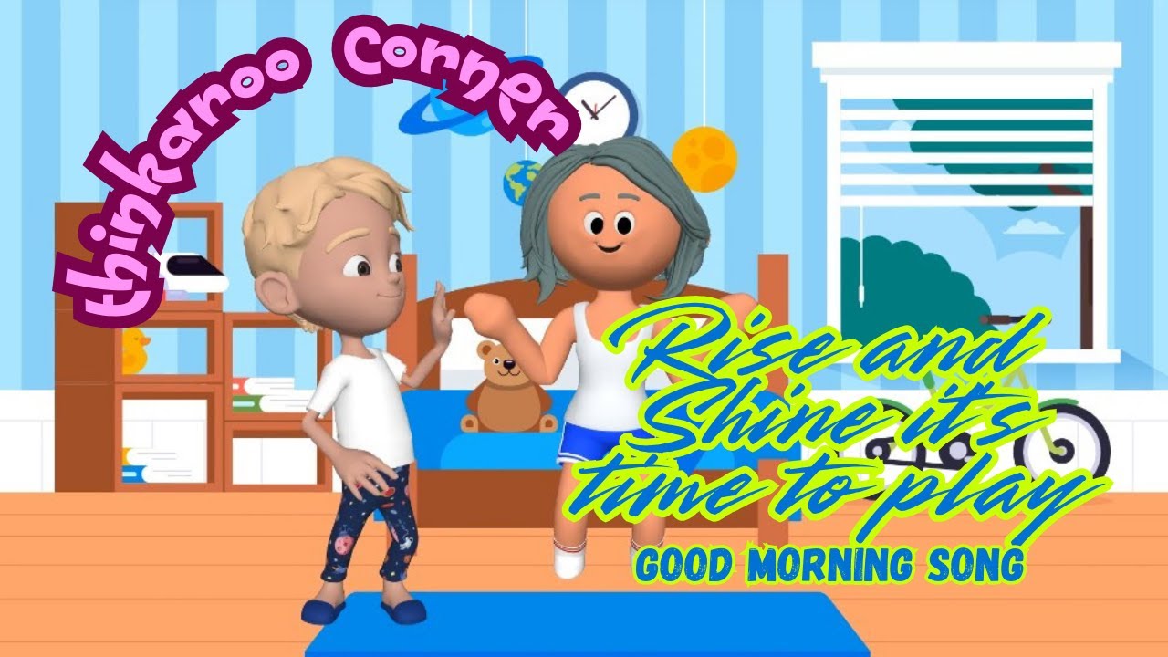 Rise and Shine its Time to Play! Song for Kids - YouTube