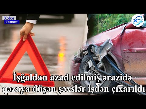 İşğaldan azad edilmiş ərazidə qəzaya düşən şəxslər işdən çıxarıldı