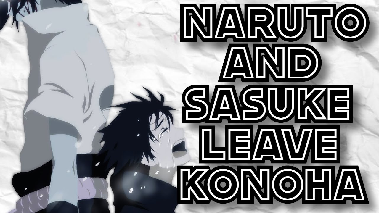 Naruto And Sasuke Leave Konoha | Legacy A Naruto Story Part 32 - YouTube