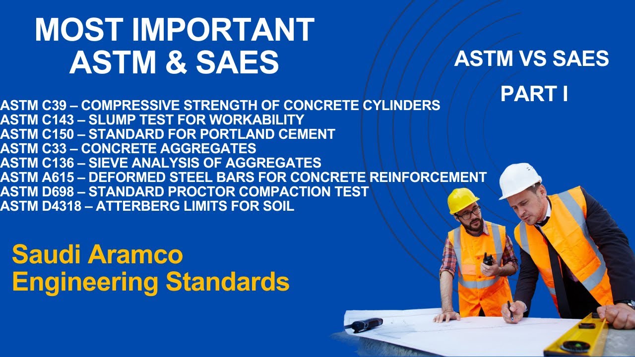 Most Important Engineering Standards | ASTM & SAES (Saudi Aramco ...