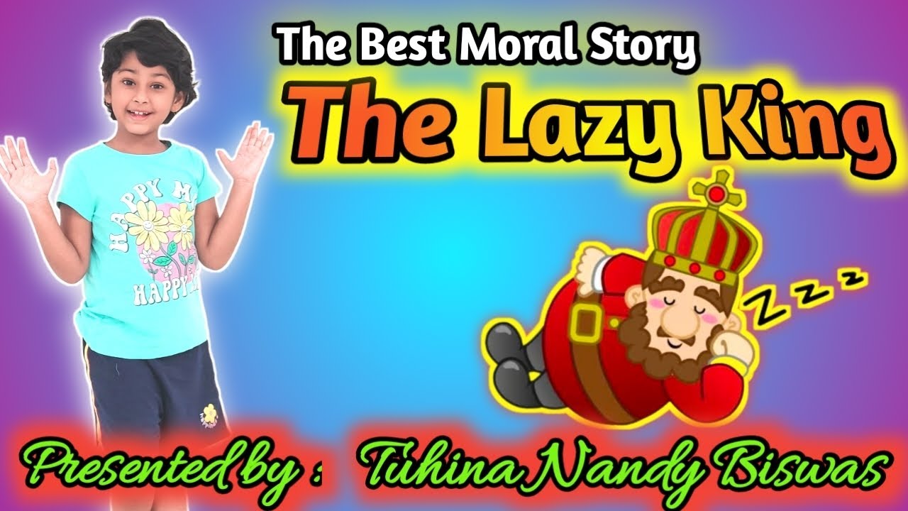 The Lazy King 👑 | The Lazy King Story | English Moral Story | Kids ...
