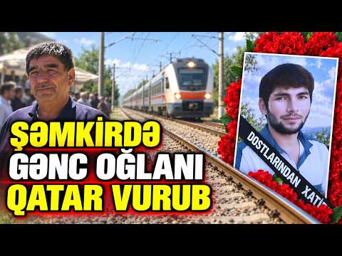 Şəmkirdə dəhşətli hadisə: Gənc oğlanı qatar vuraraq öldürdü | APA TV