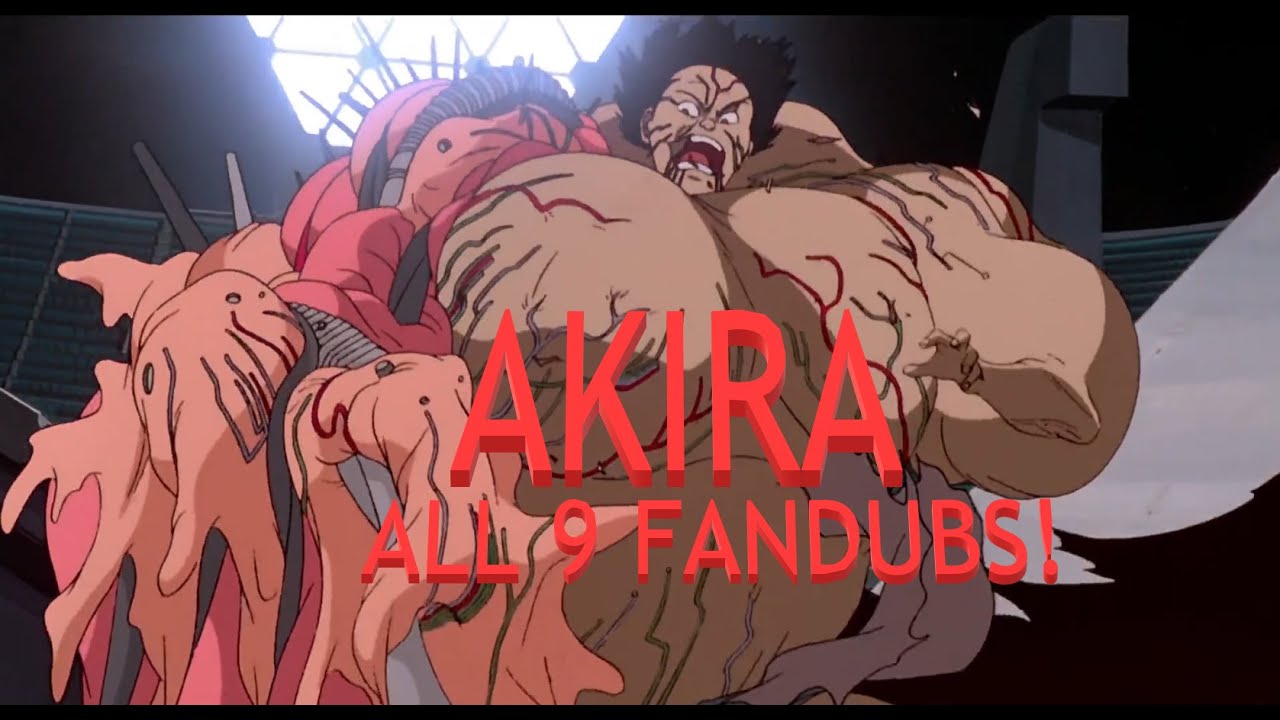 AKIRA - All 9 Fandubs every scene!|2014-2025 - YouTube