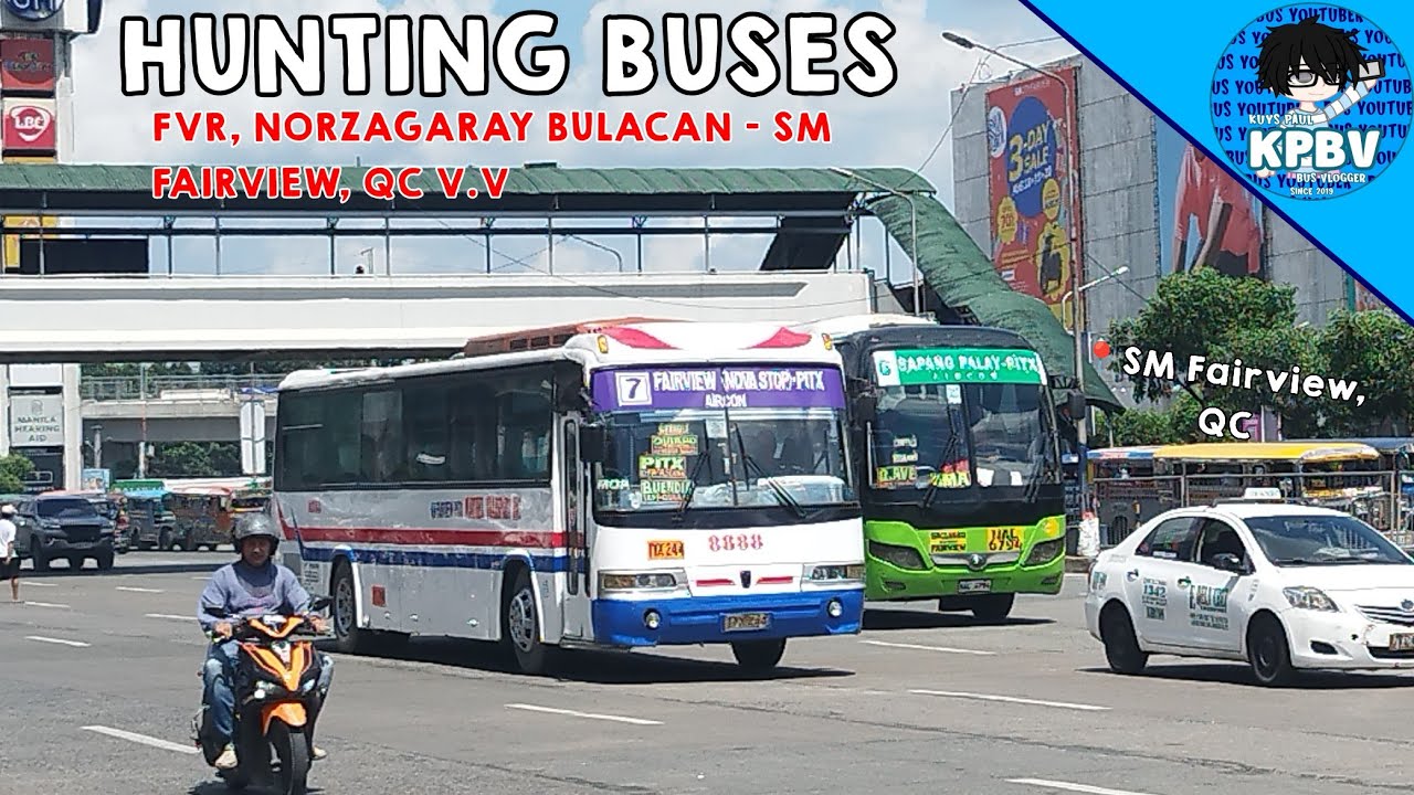 Bus Spotting/Hunting #152 || FVR, Norzagaray Bulacan - SM Fairview QC V ...