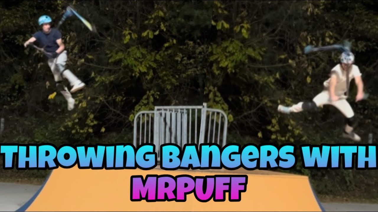 Throwing bangers with MRPUFF!! - YouTube