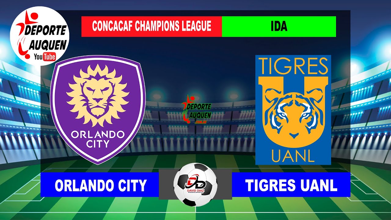 ORLANDO CITY VS TIGRES UANL EN VIVO RESULTADOS POR VIVA EL DEPORTE ...