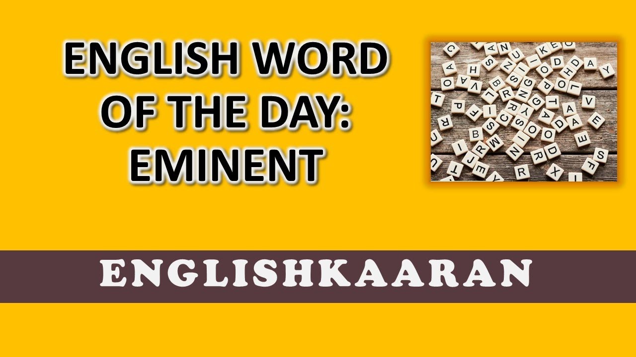 ENGLISH WORD OF THE DAY: EMINENT | English Vocabulary | EnglishKaaran ...