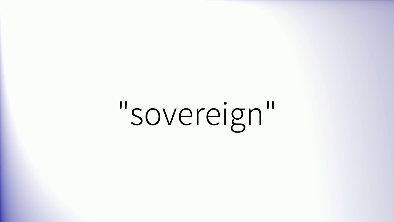 How to pronounce 'Sovereign' (British English) - YouTube