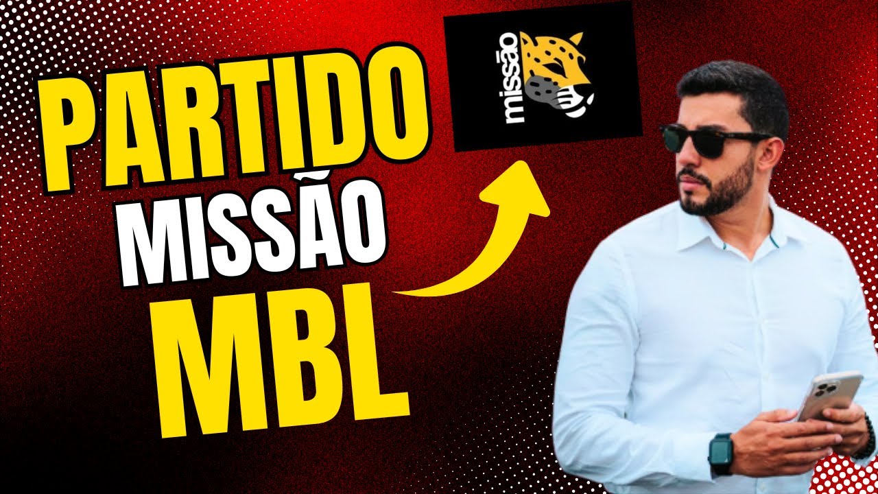 PARTIDO MISSÃO - MBL - Primeiras Impressões - YouTube