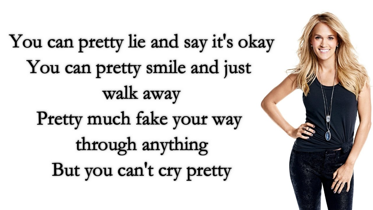 Carrie Underwood - Cry Pretty Lyrics - YouTube