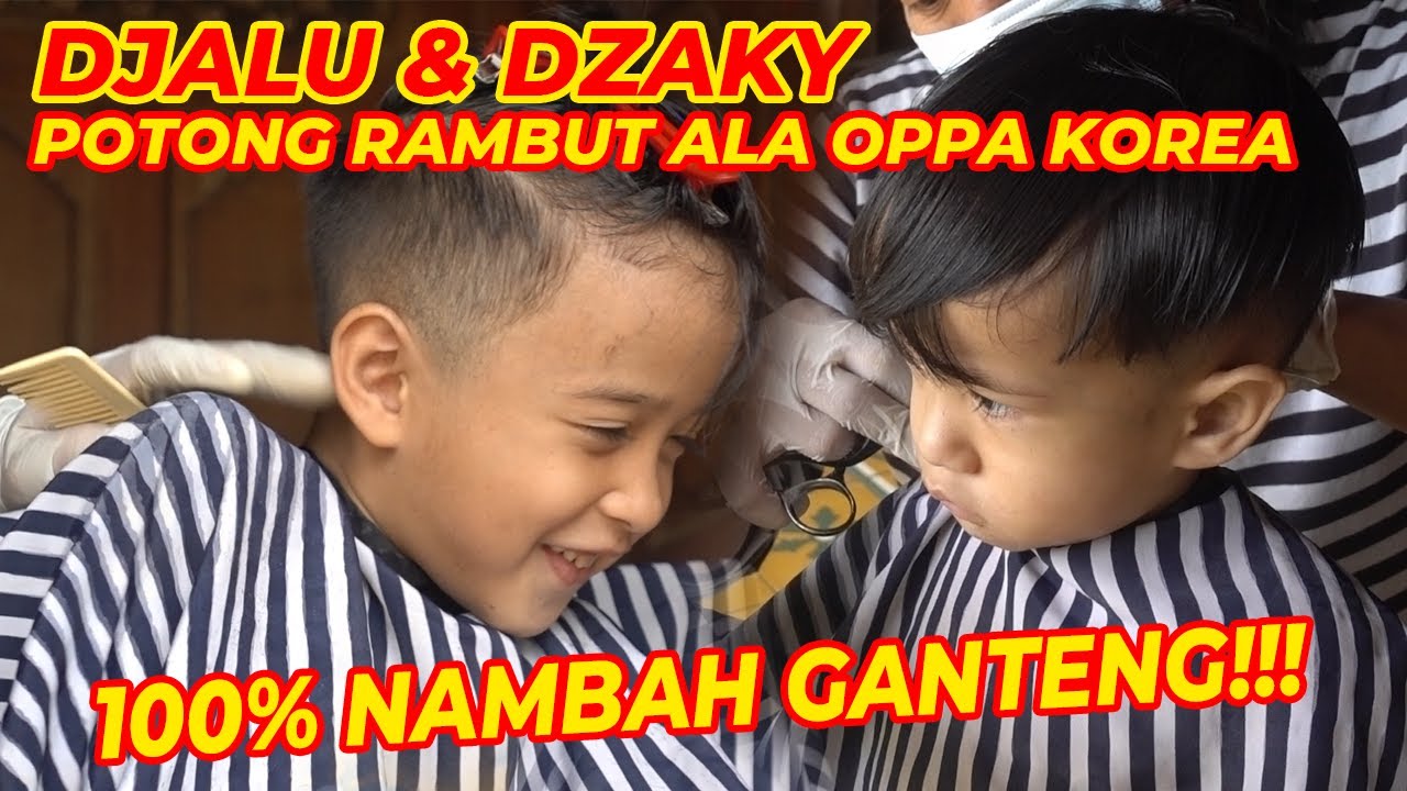 DJALU DAN DZAKY POTONG RAMBUT ALA OPPA KOREA 100% GANTENG MAKSIMAL ...