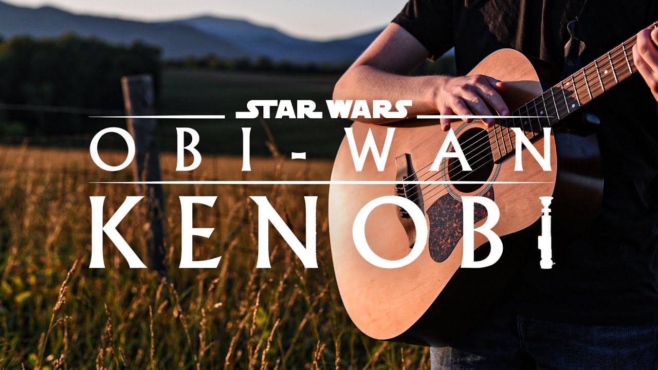 STAR WARS: Obi Wan Kenobi - Kenobi Theme - Fingerstyle Guitar Cover ...