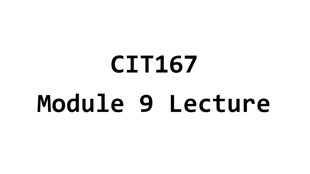 CIT167_Module9 - YouTube