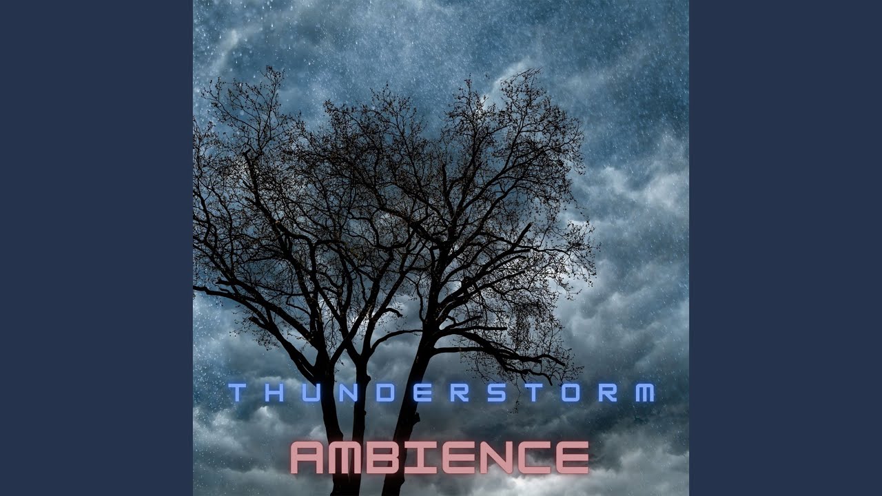 Peaceful Thunderstorms XII: Serene Nature Sounds for Deep Relaxation ...