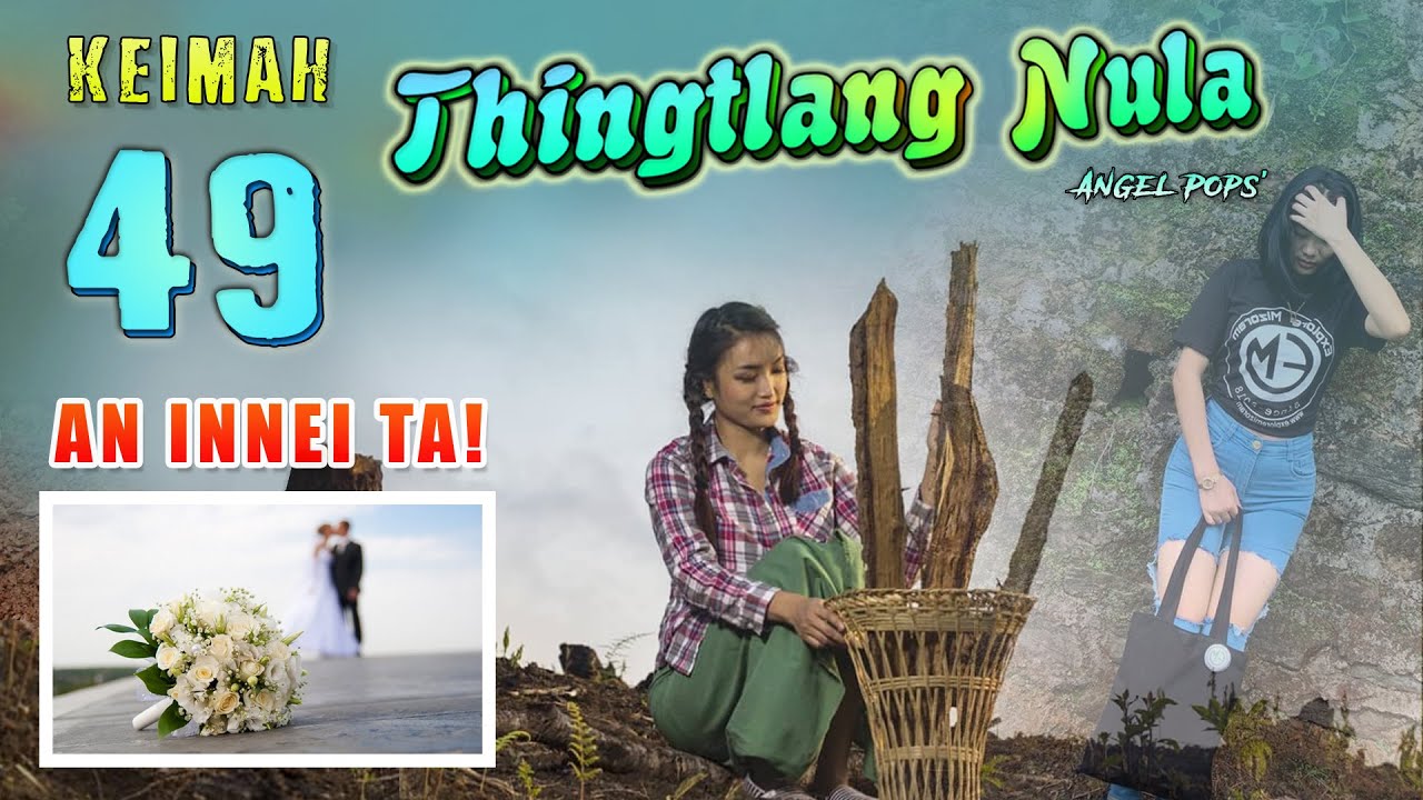 Keimah Thingtlang nula - 49 (Angel Pops) - YouTube