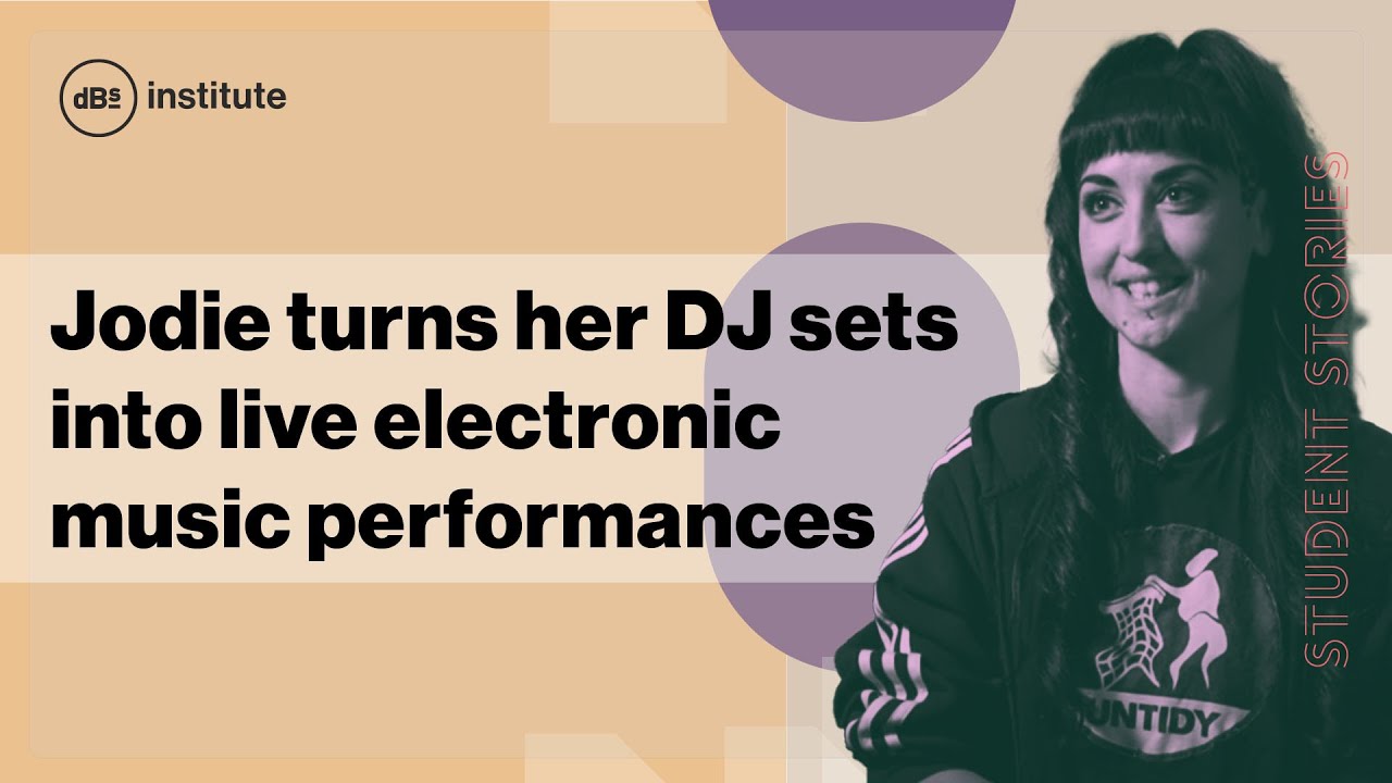 Student Stories | Jodie turns her DJ sets into live electronic music ...