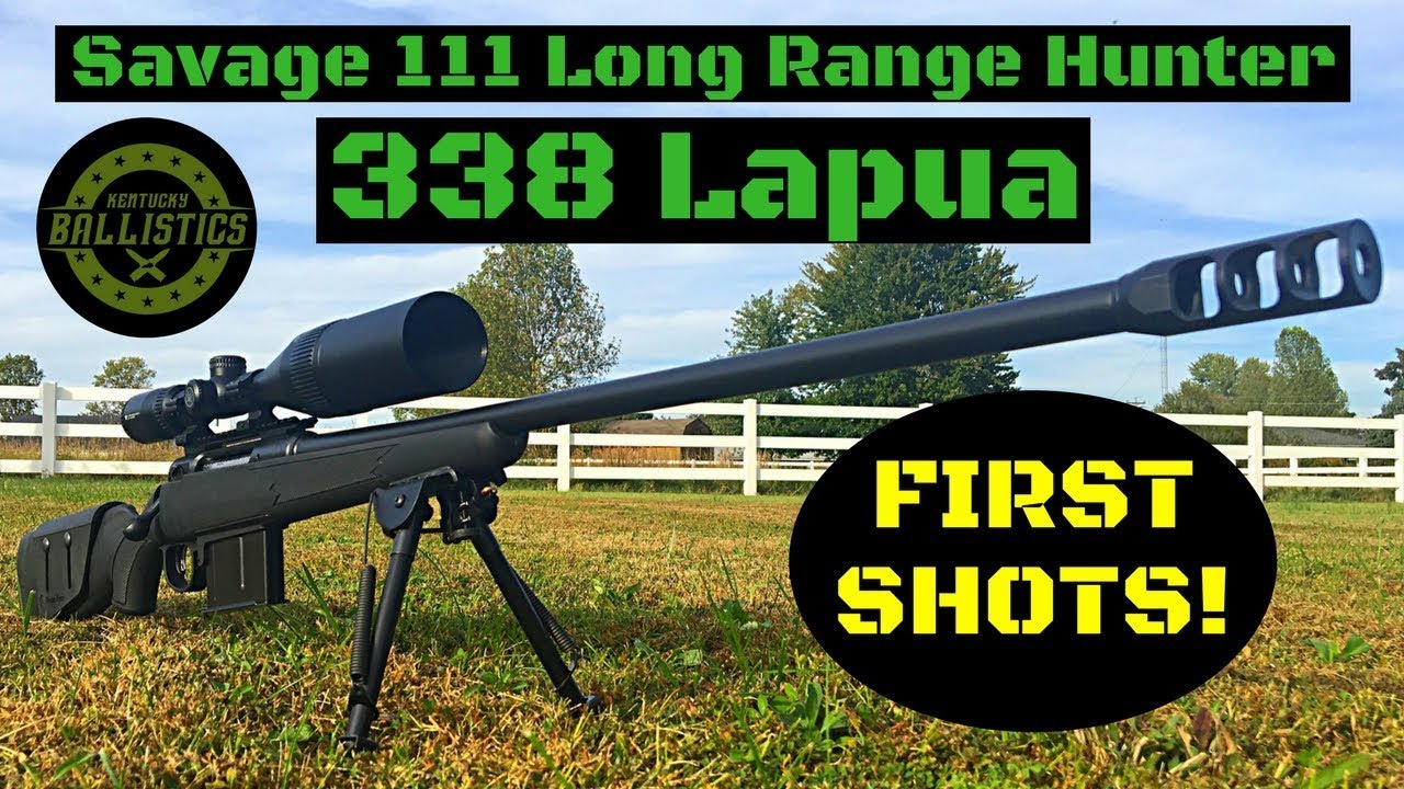Savage 111 Long Range Hunter 338 Lapua (First Shots) - YouTube