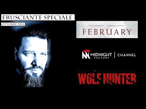 Frusciante speciale Midnight Factory Channel: Wolf Hunter (2020) / February  (2015)