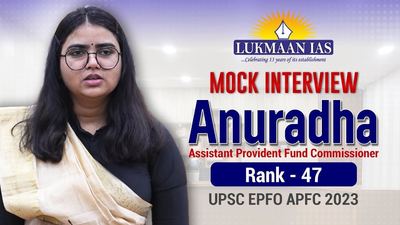 Mock Interview | Anuradha | Rank 47 | UPSC EPFO APFC Examination 2023 ...