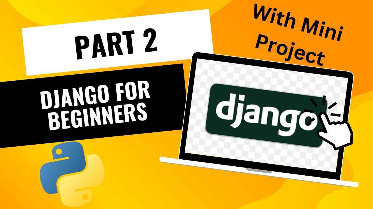Django For Beginners Kickstart Your Web Development Journey Part 2