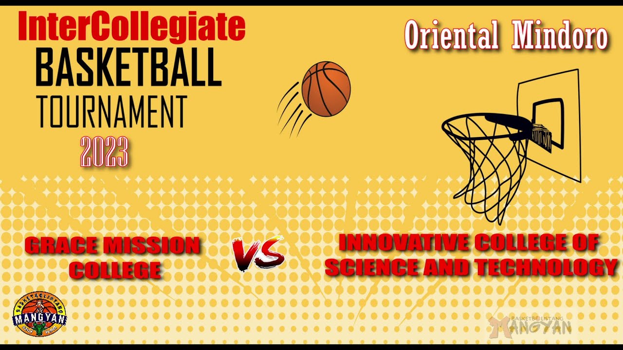 INTERCOLLEGIATE BASKETBALL LEAGUE 202. GRACE MISSION COLLEGE vs ...