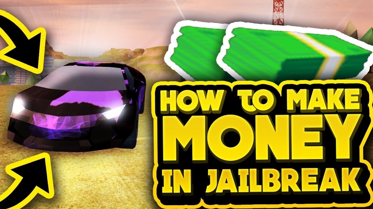 How to make money In roblox jailbreak - YouTube