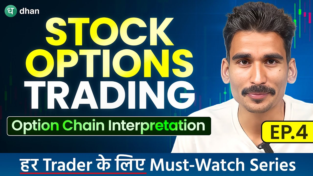 Option Chain Interpretation | Episode 4 | Stock Options Trading Series ...