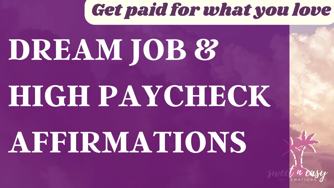 Dream Job Affirmations - Attract Your High Paying Dream Job - YouTube
