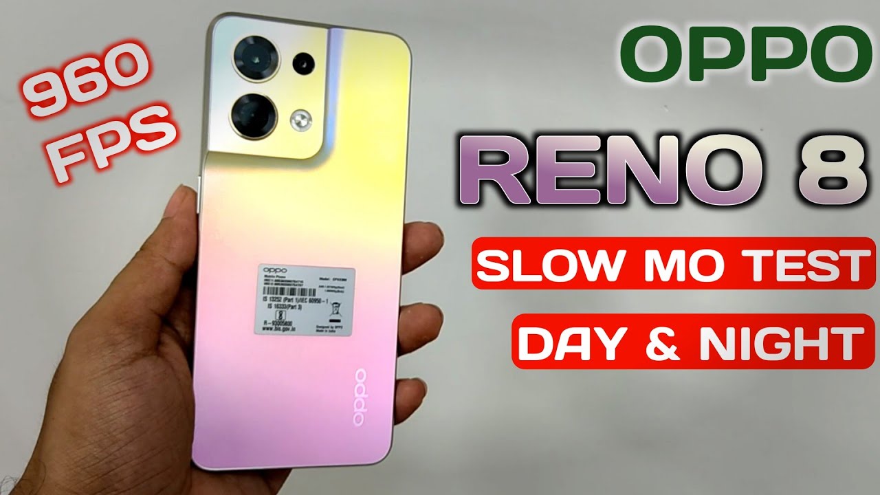 Oppo Reno 8 Slow Motion Camera Test | Oppo Reno 8 Slow Motion Video ...