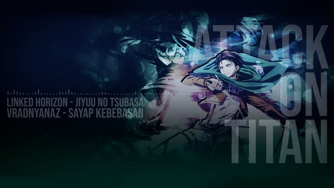 Jiyuu no Tsubasa (Indonesia Cover) OP 2 Attack on Titan / Shingeki no ...
