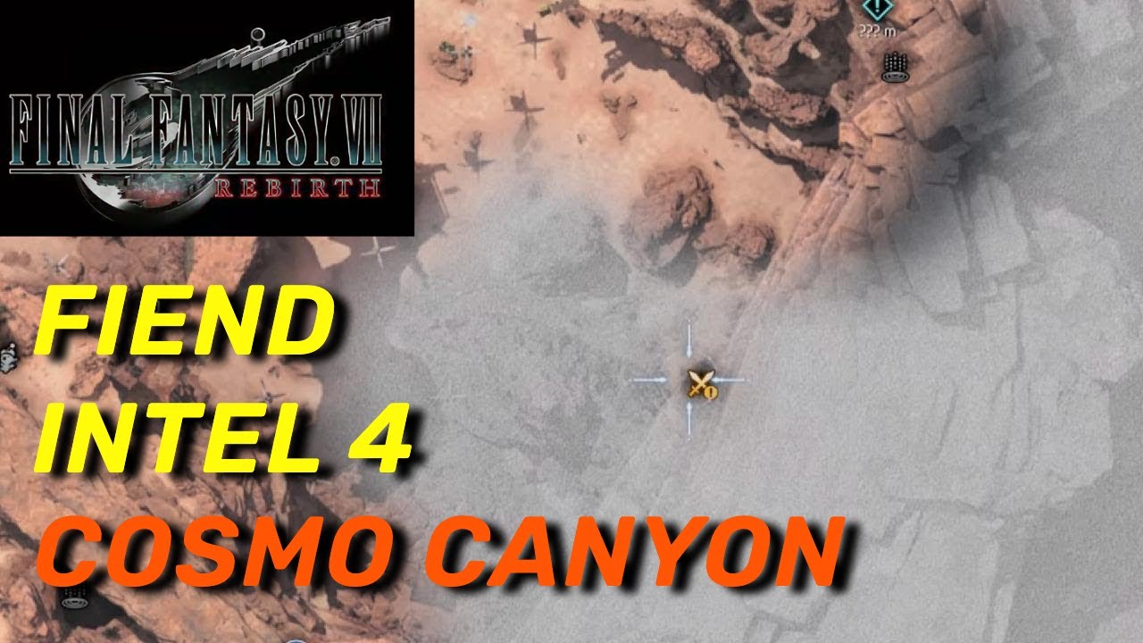 How to Reach Fiend Intel 4 in Cosmo Canyon | Final Fantasy 7 Rebirth ...