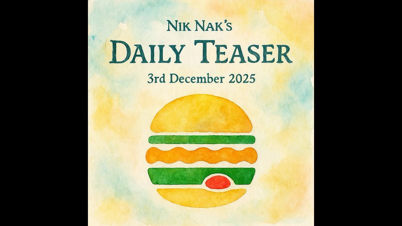 Nik Nak’s Daily Teaser — 3rd December 2025 - YouTube