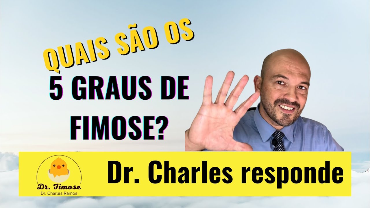 05 GRAUS DE FIMOSE - YouTube