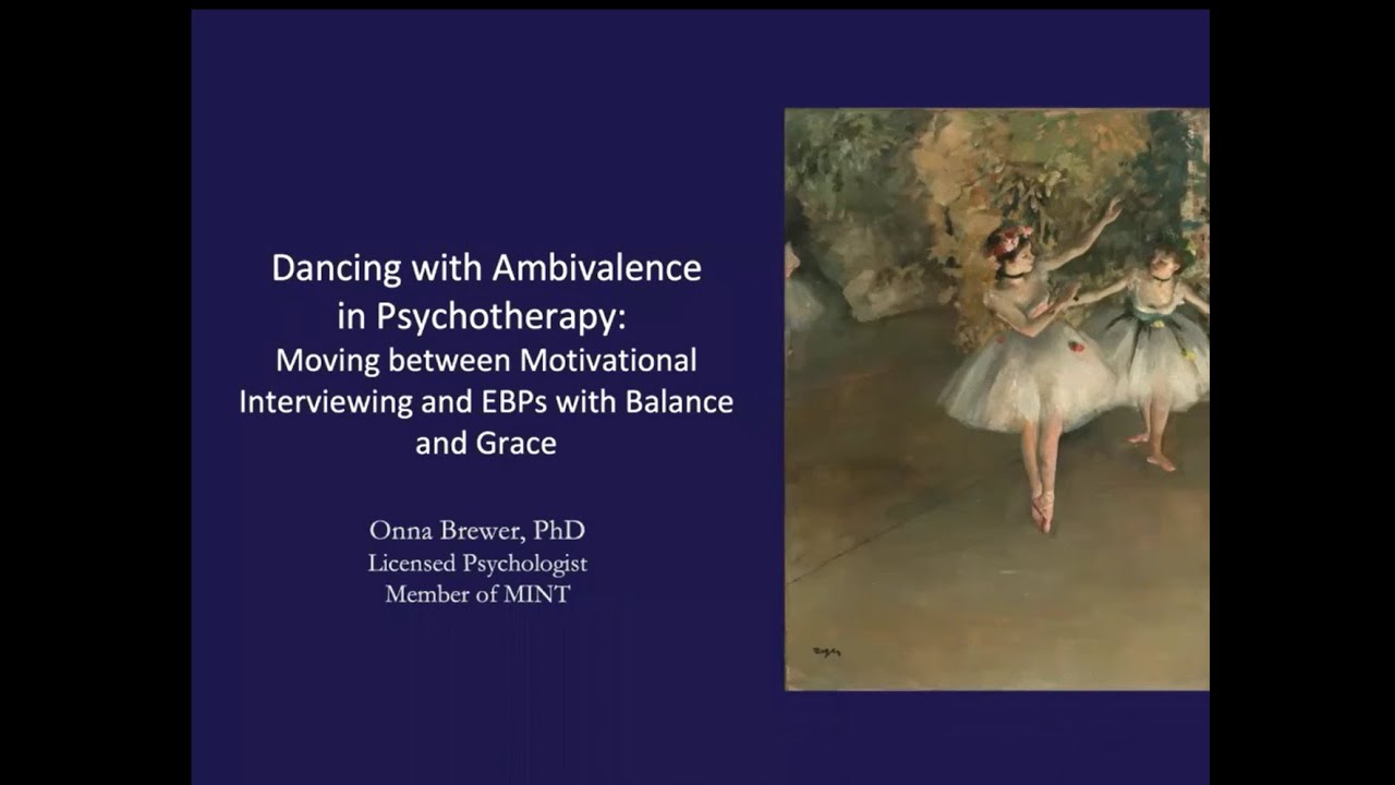 Dancing w/ Ambivalence in Therapy Moving Between Motivational ...