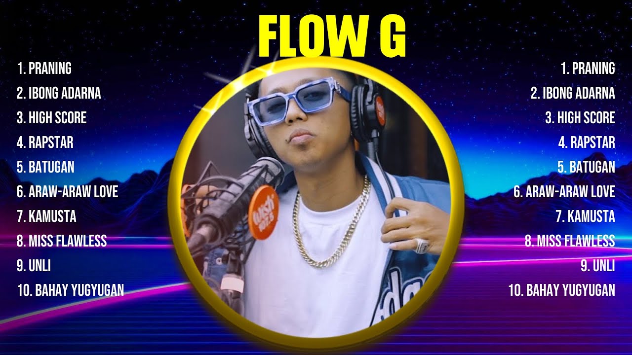 Flow G Greatest Hits 2024 Collection Top 10 Hits Playlist Of All Time ...